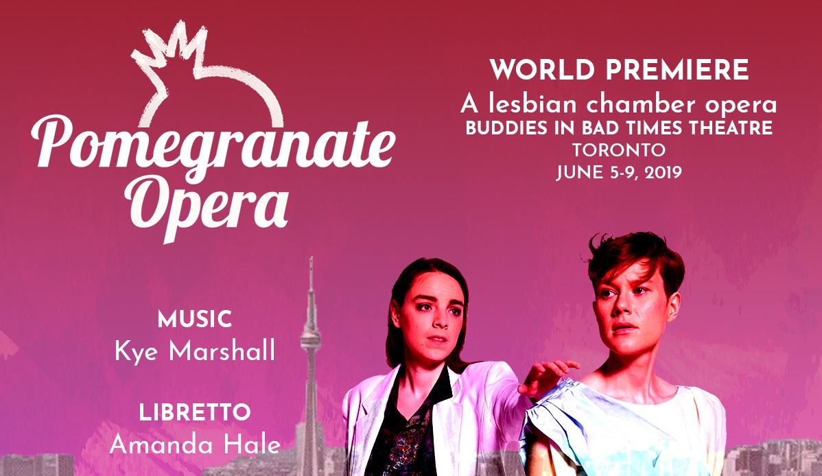 A lesbian opera at Buddies as part of Pride! Sounds very unique! – theBUZZ