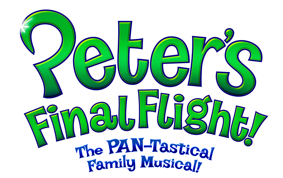 Ross Petty Productions presents Peter's Final Flight: The PAN-Tastical ...