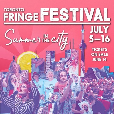 Toronto Fringe Festival offers over 100 performances of theatre, dance ...